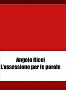 ANGELO RICCI, SCRITTORE-BLOGGER - PostPopuli